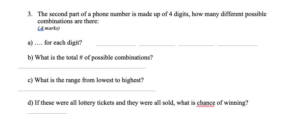 Solved 3. The second part of a phone number is made up of 4 | Chegg.com