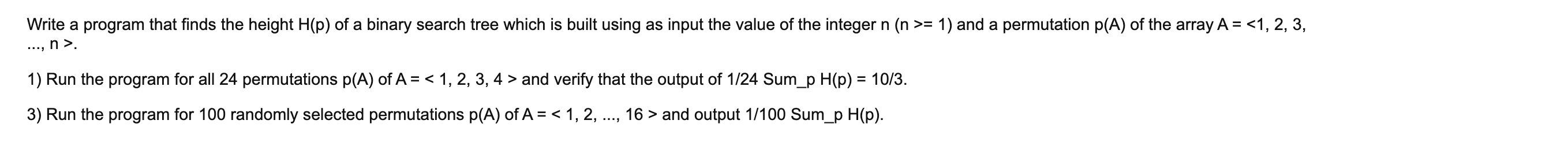 Solved Write a program that finds the height H(p) of a | Chegg.com