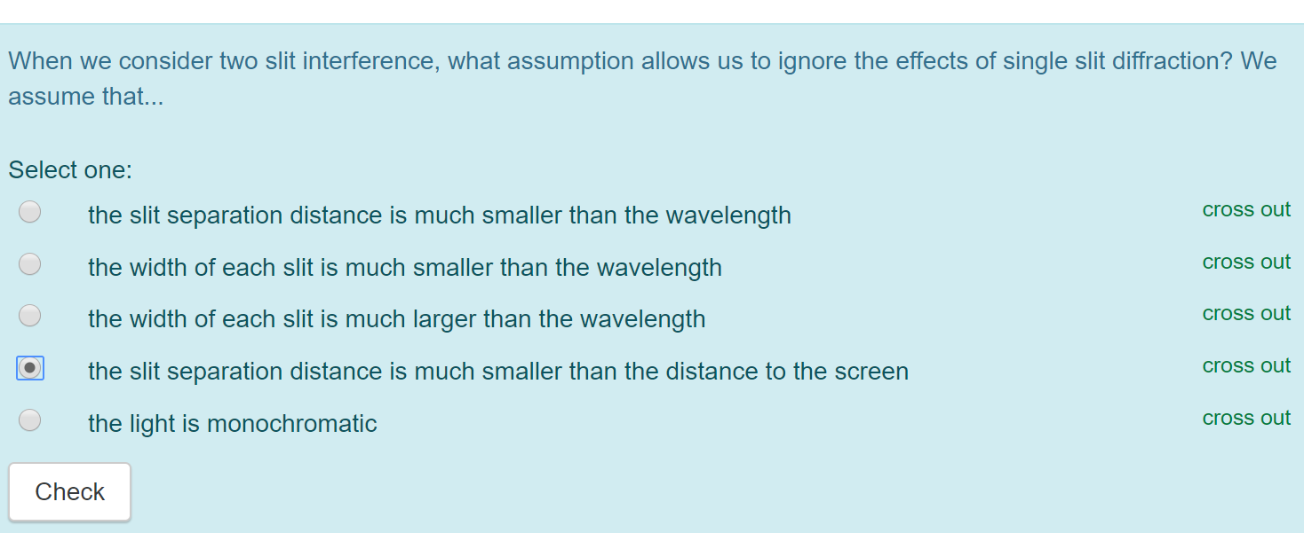Solved When we consider two slit interference, what | Chegg.com