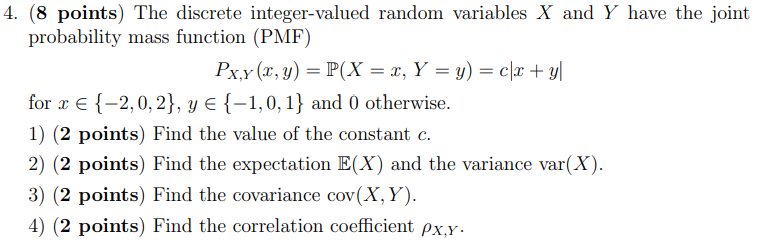 Solved = 4. (8 points) The discrete integer-valued random | Chegg.com