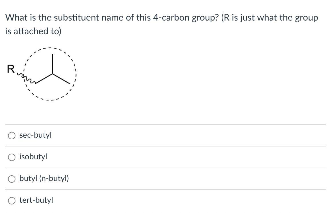 Solved What is the substituent name of this 4-carbon group? | Chegg.com