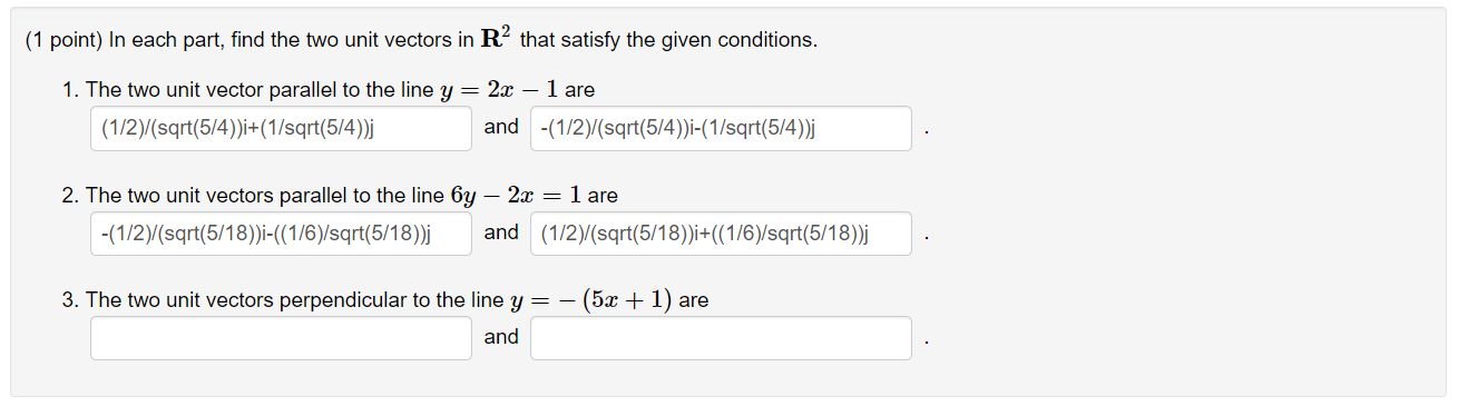 Solved In each part, find the two unit vectors in R2 that | Chegg.com