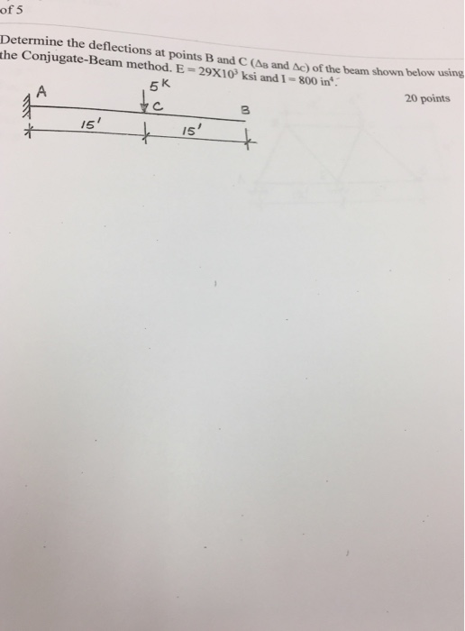 Solved of 5 Determine the deflections at points B and C (As | Chegg.com