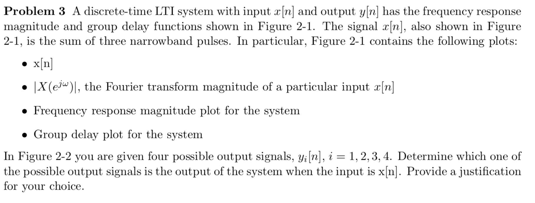 Solved Problem 3 A discrete-time LTI system with input x[n] | Chegg.com