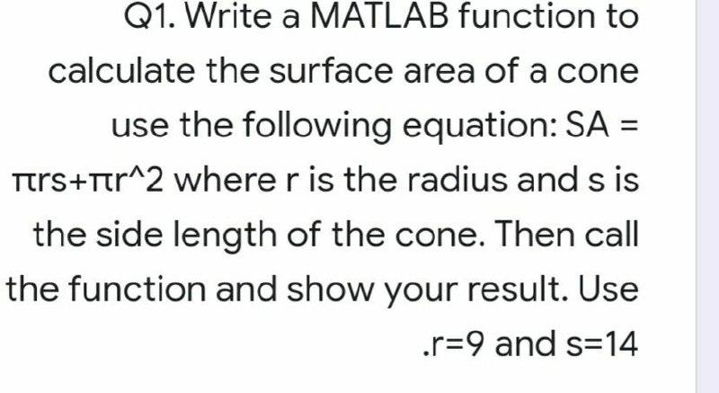Solved Q1. Write a MATLAB function to calculate the surface | Chegg.com