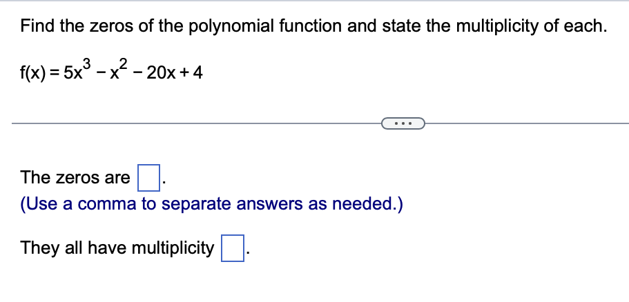 Solved Find the zeros of the polynomial function and state | Chegg.com