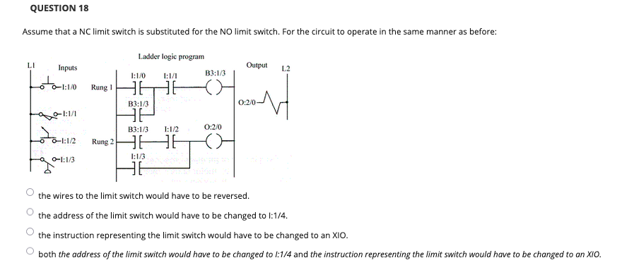 Solved QUESTION 18 Assume that a NC limit switch is | Chegg.com