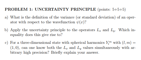 Solved PROBLEM 1: UNCERTAINTY PRINCIPLE (points: 5+5+5) a) | Chegg.com