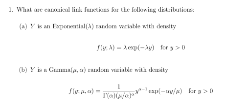 Solved 1. What are canonical link functions for the | Chegg.com
