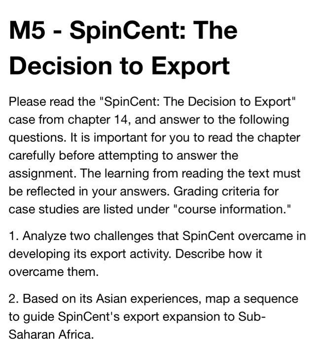 M5 - SpinCent: The Decision to Export Please read the | Chegg.com