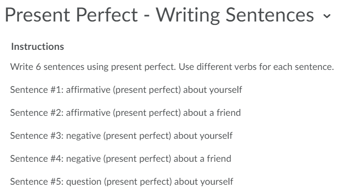 Present Perfect - Writing Sentences Instructions | Chegg.com