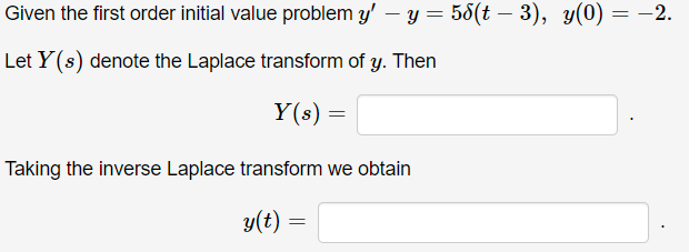 Solved Given The First Order Initial Value Problem