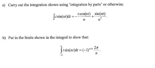 Solved a) Carry out the integration shown using 'integration | Chegg.com