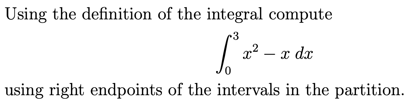 [Solved]: Using the definition of the integral compute 03x2