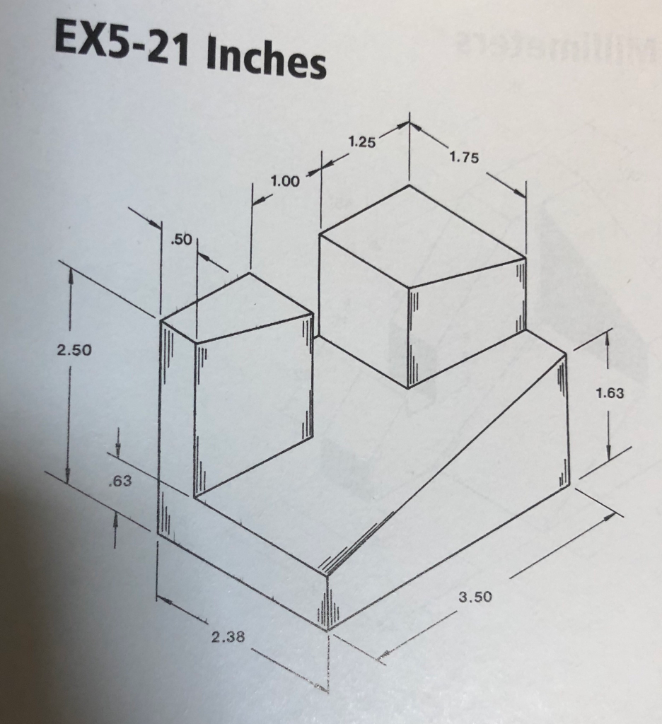 Solved EX5-21 Draw a top, front, side orthographic view. | Chegg.com
