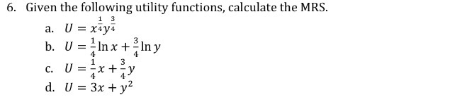 Solved Given the following utility functions, calculate the | Chegg.com