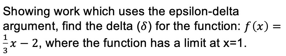 Solved Showing work which uses the epsilon-delta argument, | Chegg.com