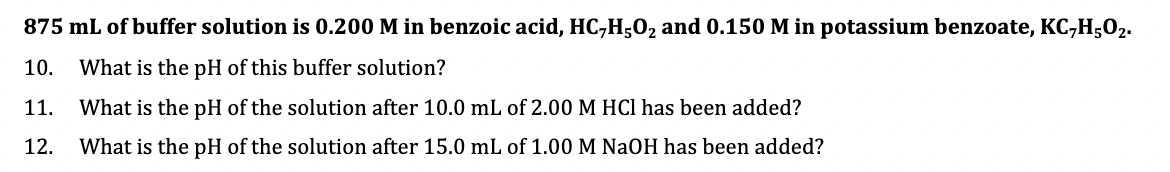 Solved 875 mL of buffer solution is 0.200M in benzoic acid, | Chegg.com