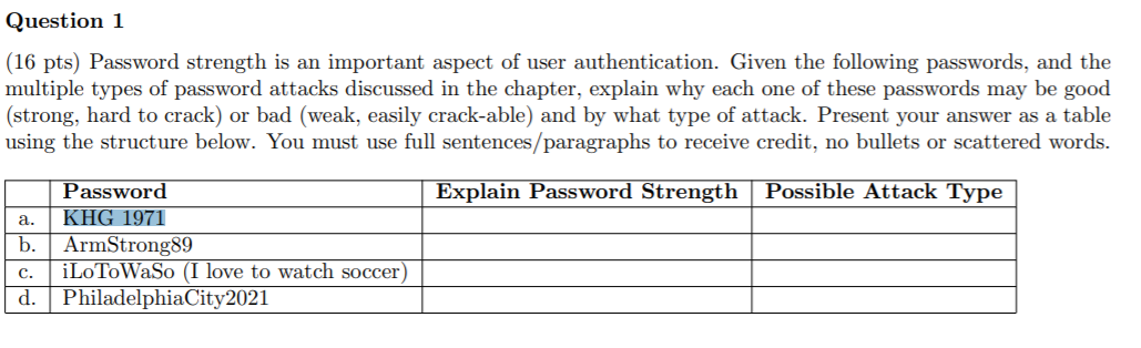 Solved Question 1 (16 pts) Password strength is an important | Chegg.com