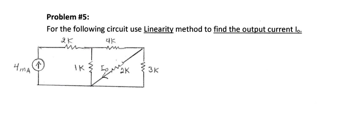 Solved Problem #5: For the following circuit use Linearity | Chegg.com
