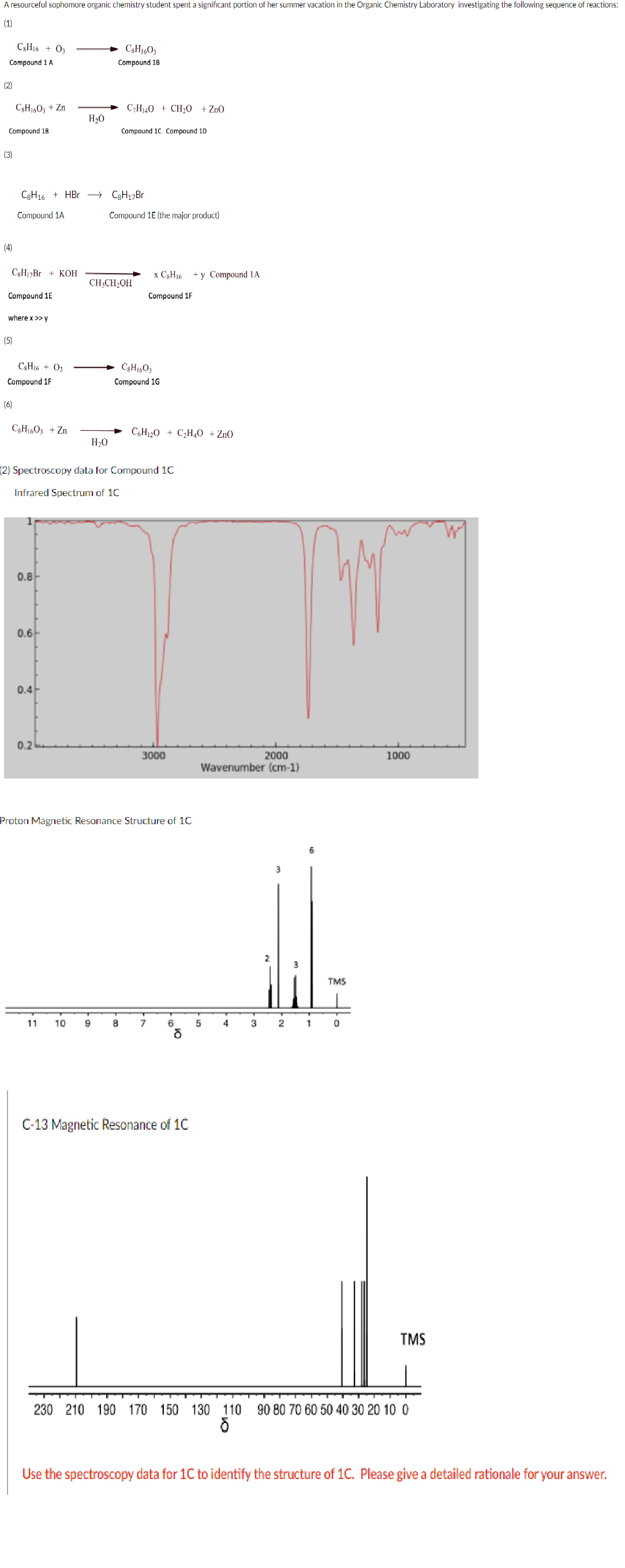 Solved C7H14O is the chemical formula for 1C. there are | Chegg.com