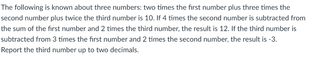 Solved The following is known about three numbers: two times | Chegg.com