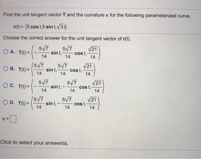 Solved Find The Unit Tangent Vector T And The Curvature