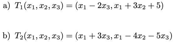 Solved Are the following transformations from R3 to R2 | Chegg.com