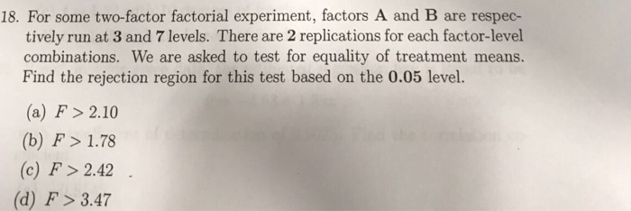 Solved: 18. For Some Two-factor Factorial Experiment, Fact... | Chegg.com