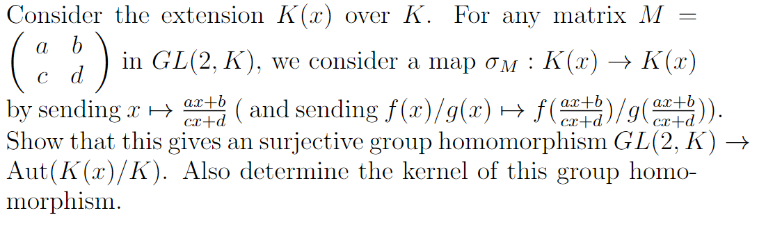 Solved Consider the extension K(x) over K. For any matrix M= | Chegg.com