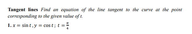 Solved Tangent lines Find an equation of the line tangent to | Chegg.com