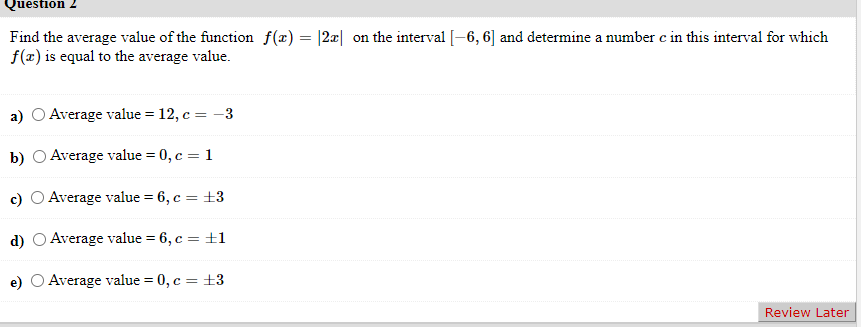 Solved Find the average value of the function f(x)=∣2x∣ on | Chegg.com