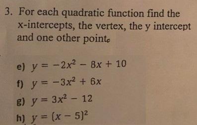 Solved 3. For each quadratic function find the x-intercepts, | Chegg.com