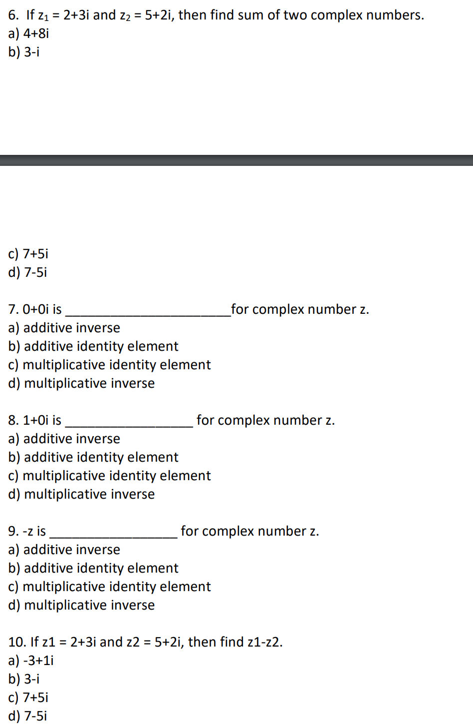 Solved 6. If z1=2+3i and z2=5+2i, then find sum of two | Chegg.com