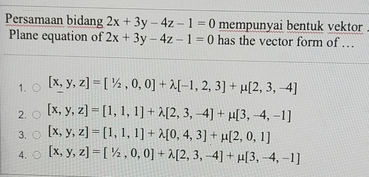 Solved Plane Equation of 2x + 3y -4z - 1 = 0 | Chegg.com