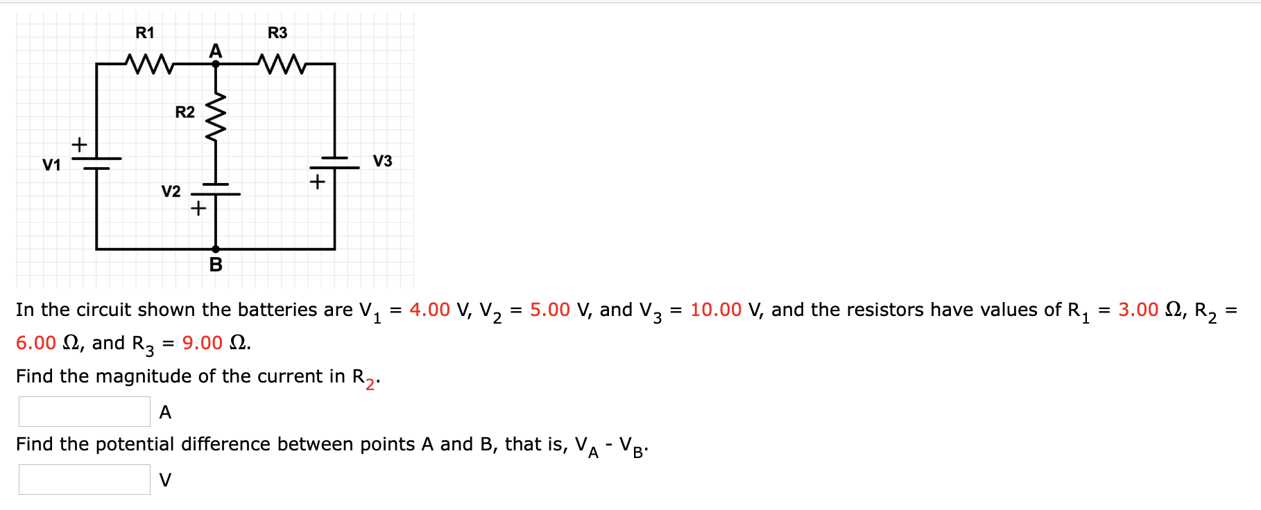 Solved R1 R3 R2 V1 V3 V2 In the circuit shown the batteries | Chegg.com