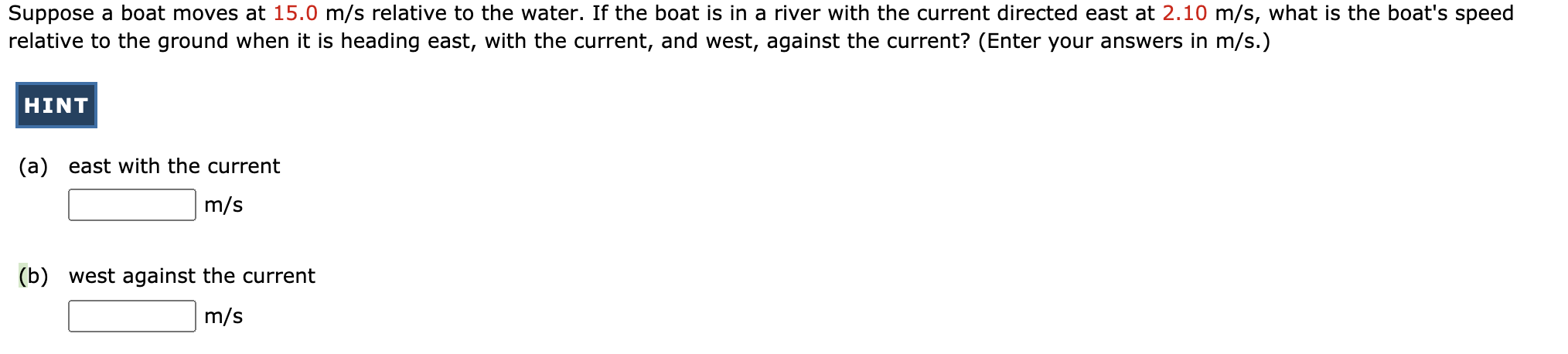 Solved Suppose A Boat Moves At 15 0 M S Relative To The