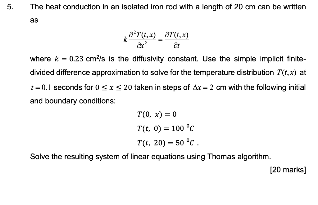 5. The heat conduction in an isolated iron rod with a | Chegg.com