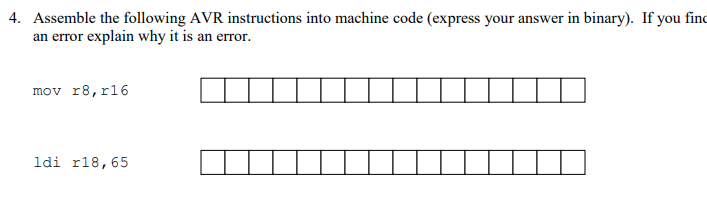 Solved 4. Assemble the following AVR instructions into | Chegg.com