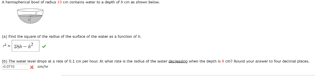 Solved A hemispherical bowl of radius 19 cm contains water | Chegg.com