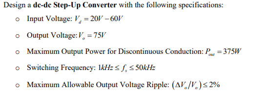 Solved Design a dc-dc Step-Up Converter with the following | Chegg.com