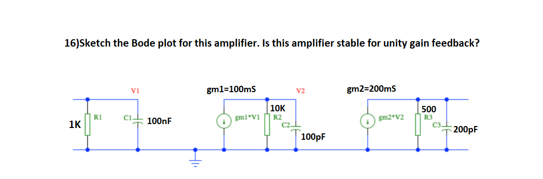 Solved 16)Sketch the Bode plot for this amplifier. Is this | Chegg.com