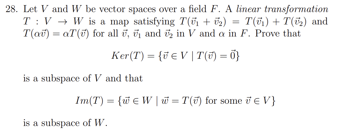 Solved 28. Let V and W be vector spaces over a field F. A | Chegg.com