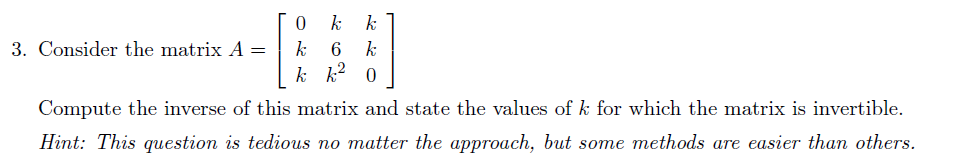Solved 0 k k 3. Consider the matrix A = k 6 k k k20 Compute | Chegg.com
