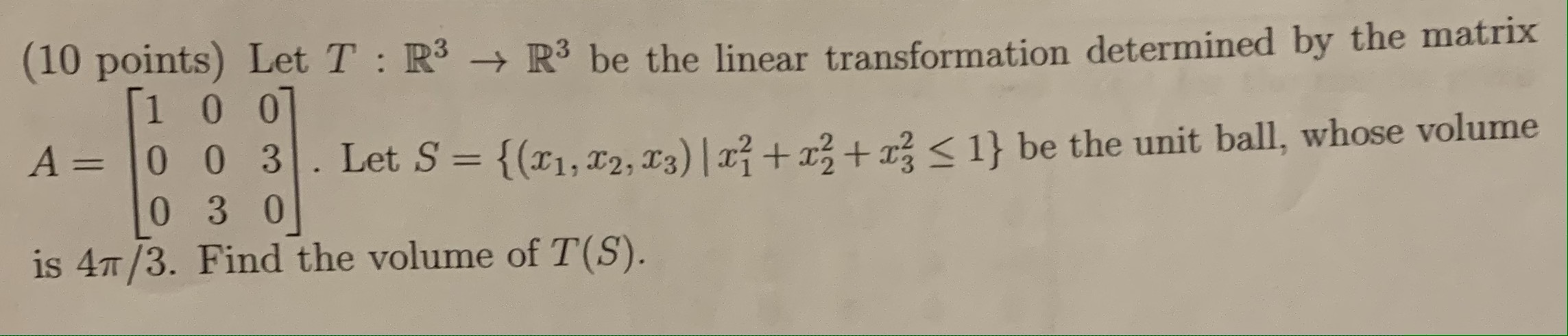 Solved (10 points) Let T:R3→R3 be the linear transformation | Chegg.com