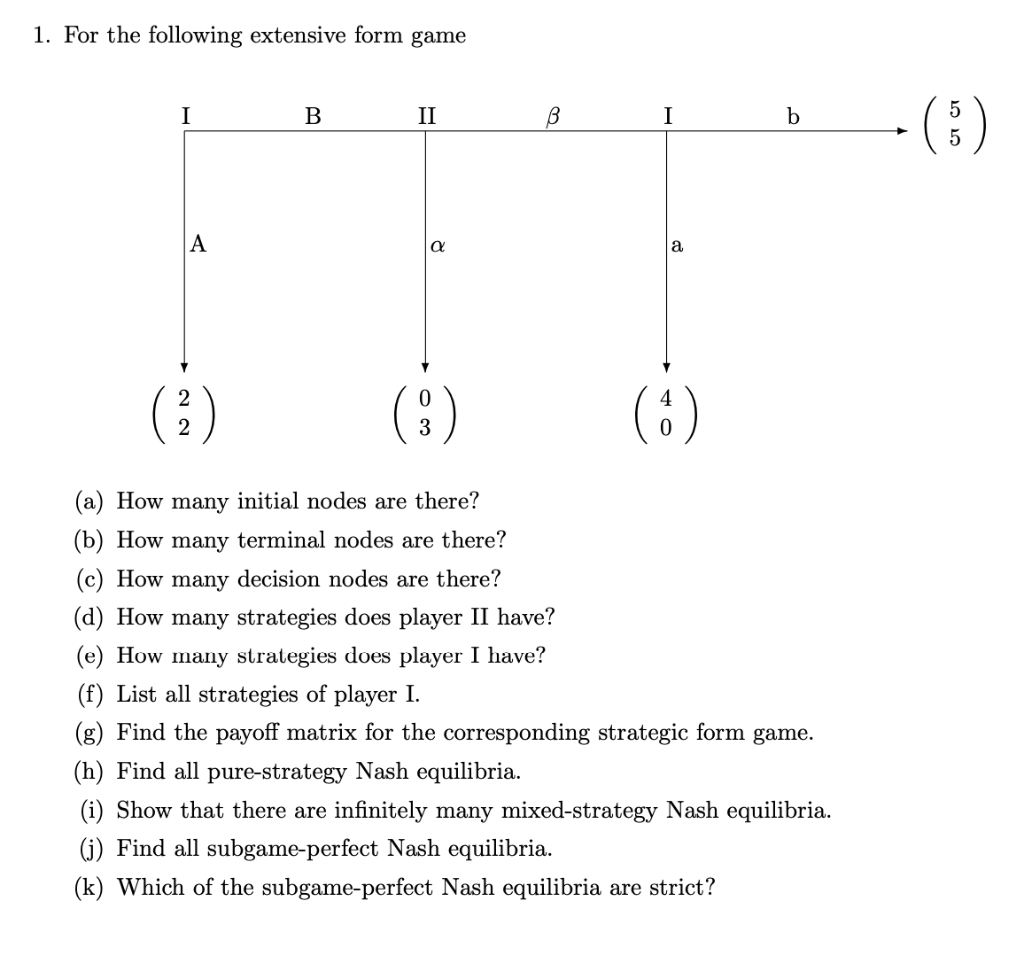 1. For the following extensive form game (a) How many | Chegg.com