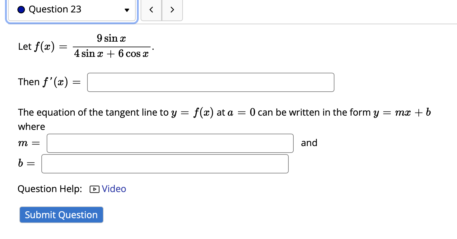 Solved Question 23 Let f(x) 9 sin x 4 sin x + 6 COS X - | Chegg.com