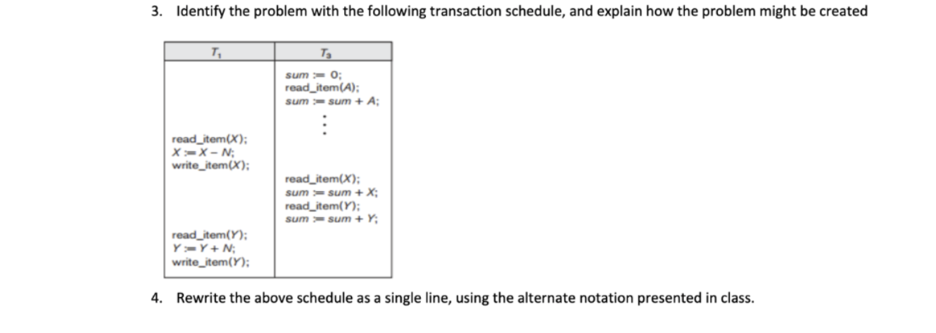 Solved 4. Rewrite the above schedule as a single line, using | Chegg.com