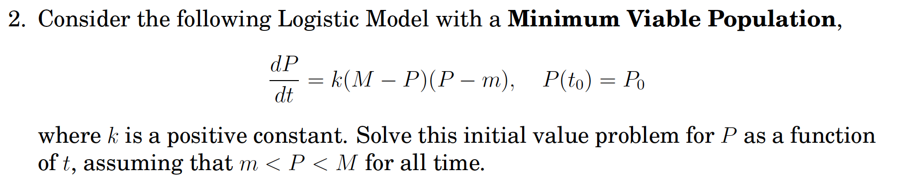 Solved Consider the following Logistic Model with a Minimum | Chegg.com