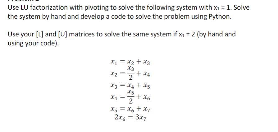 Solved Use LU factorization with pivoting to solve the | Chegg.com